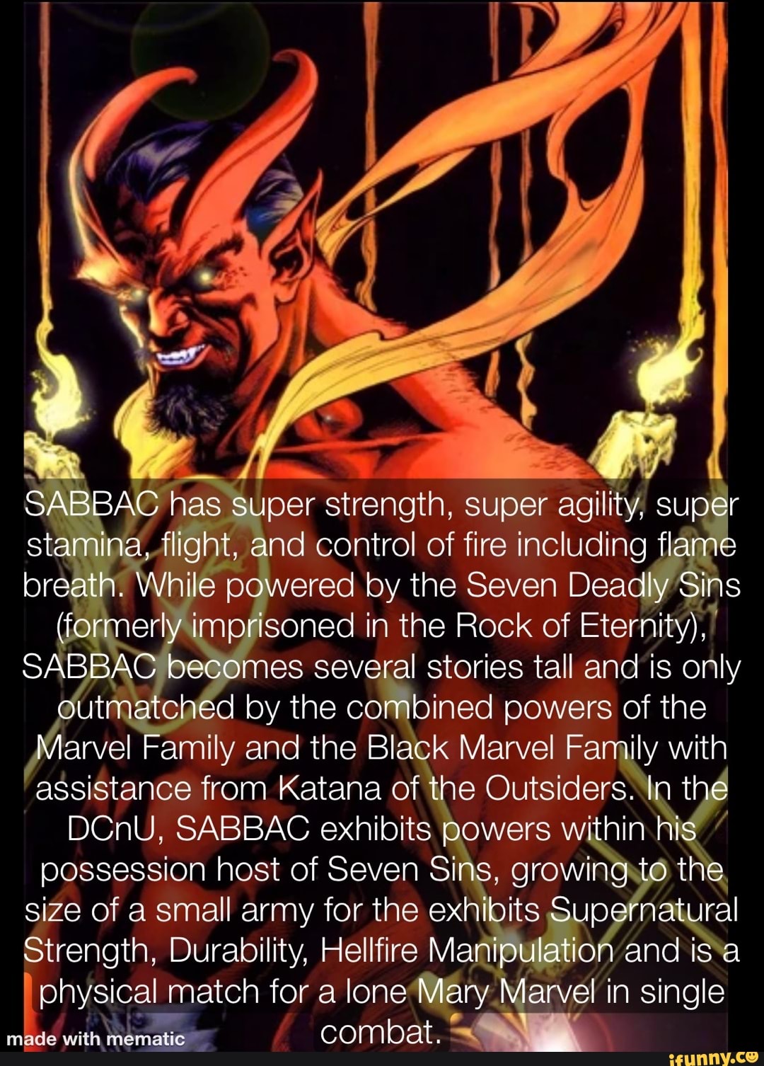 SABBAC has super strength, super agility, sup stamina light, and con er ...