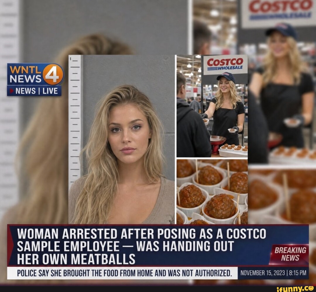 NEWS A NEWS I LIVE WOMAN ARRESTED AFTER POSING AS A COSTCO SAMPLE ...