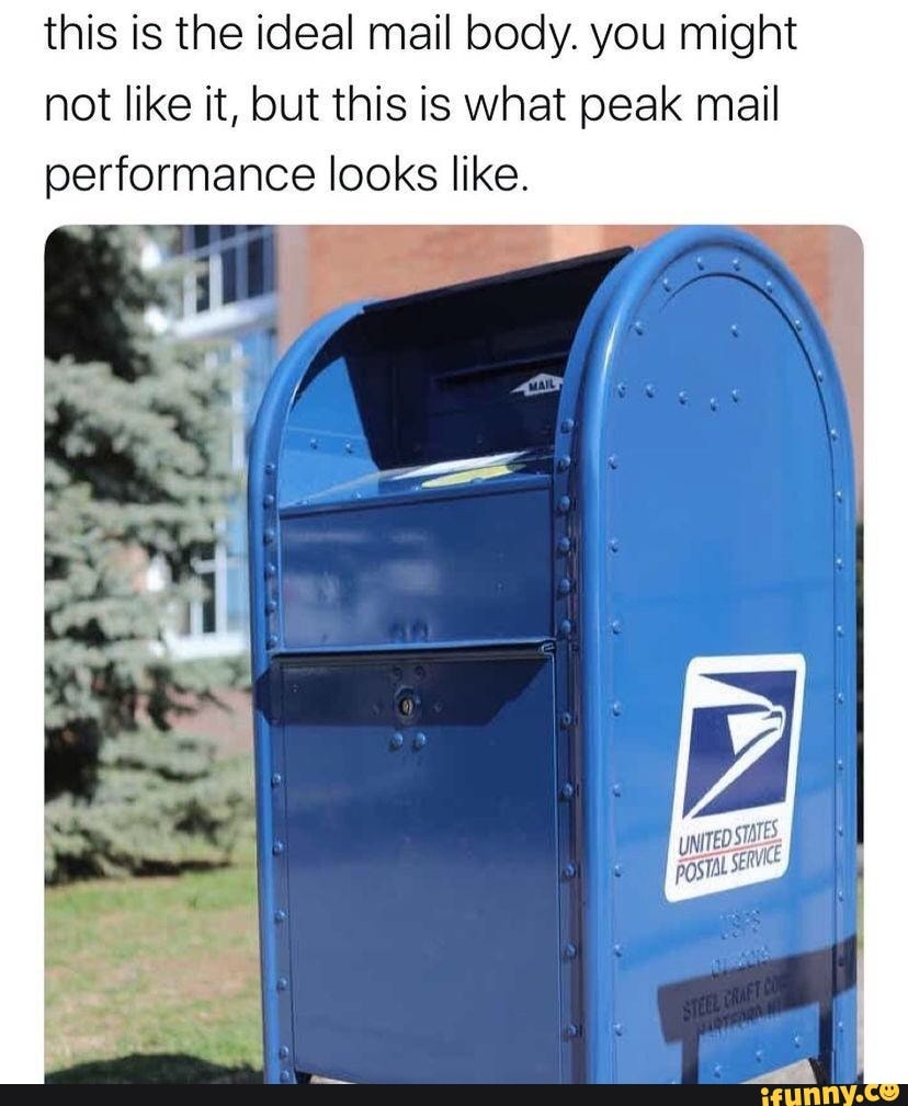 This is the ideal mail body. you might not like it, but this is what ...