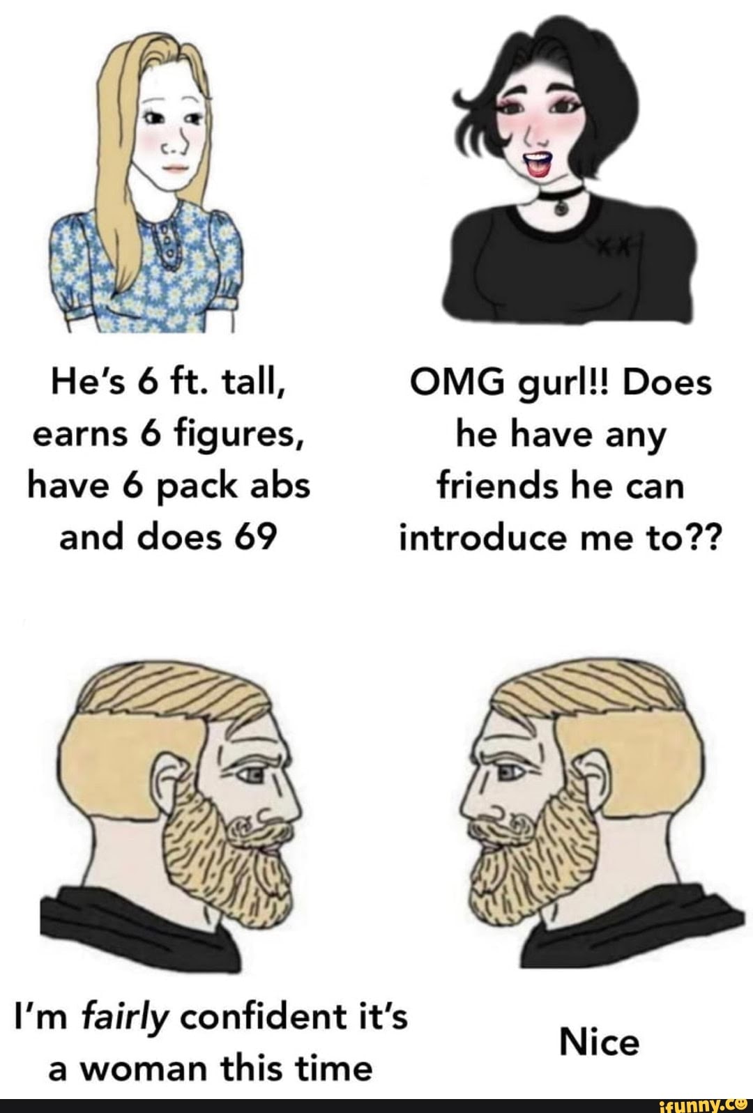 He's 6 ft. tall, OMG gurl!! Does earns 6 figures, he have any have 6 ...
