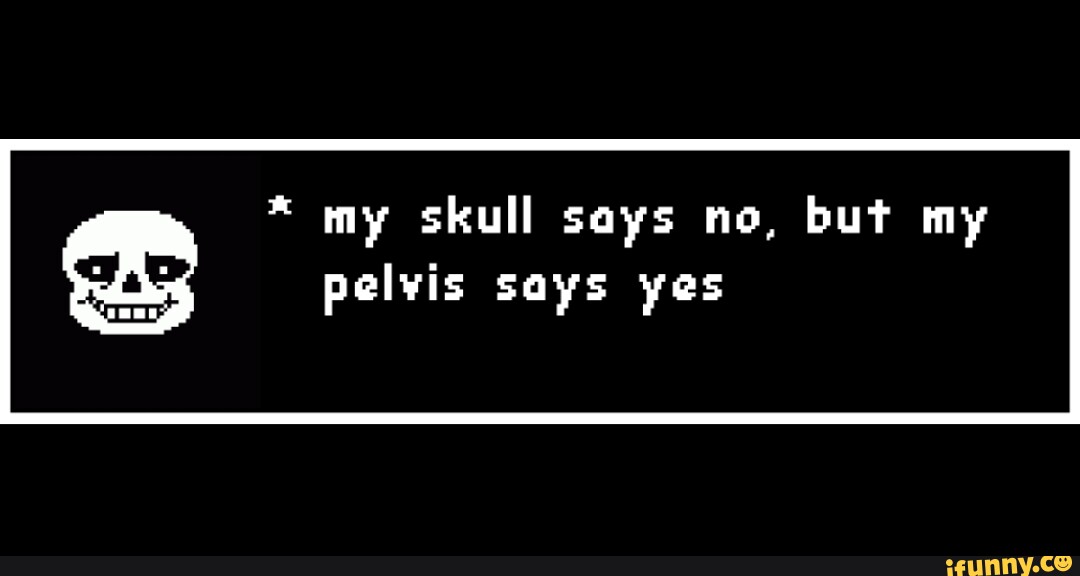 Pelvis memes. Best Collection of funny Pelvis pictures on iFunny
