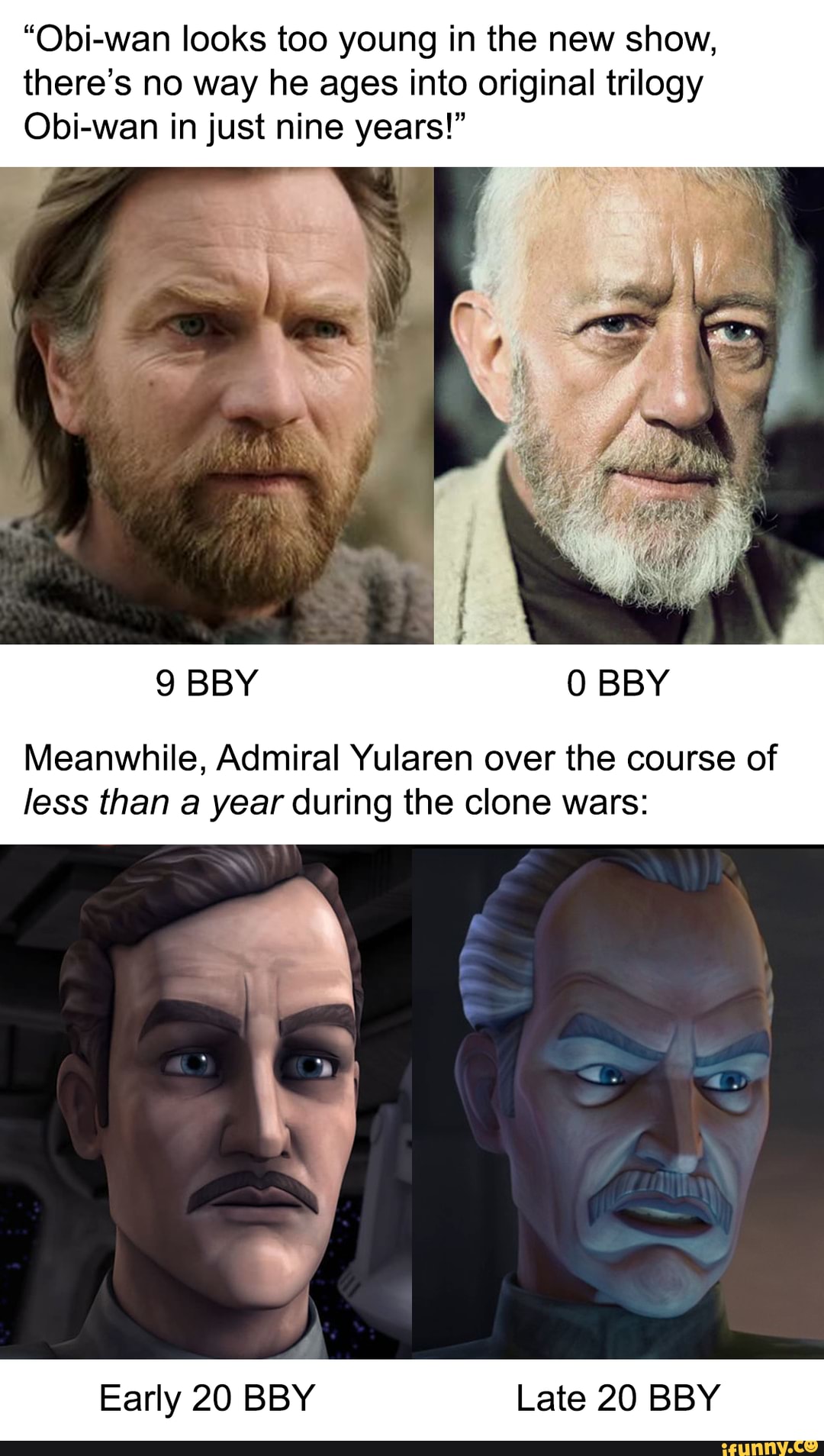 "Obi-wan looks too young in the new show, there's no way he ages into ...