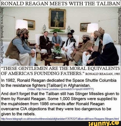 RONALD REAGAN MEETS WITH THE TALIBAN "THESE GENTLEMEN ARE THE MORAL ...