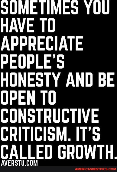 SOMETIMES YOU HAVE TO APPRECIATE PEOPLE'S HONESTY AND BE OPEN ...