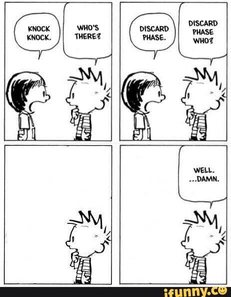 Discard_phase memes. Best Collection of funny Discard_phase pictures on ...