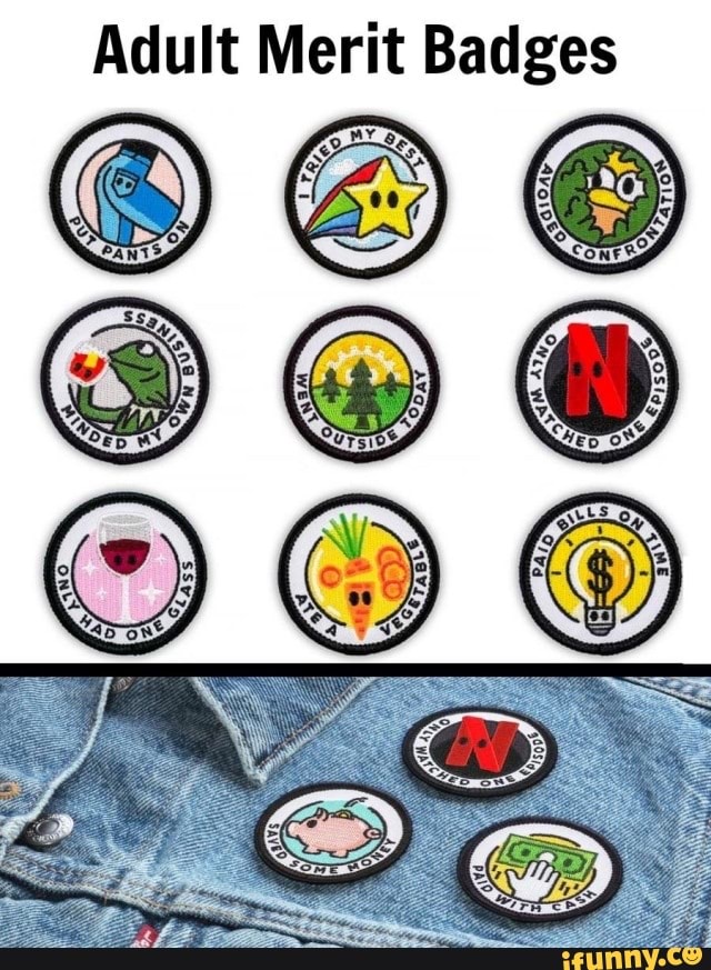Adult Merit Badges - iFunny