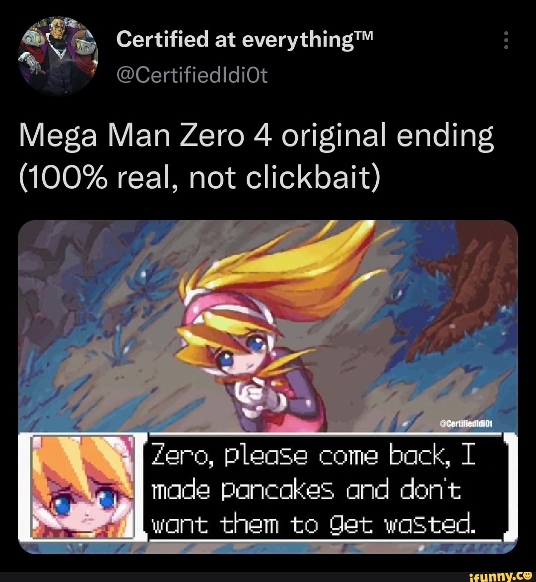 Certified at every @CertifiedldiOt Mega Man Zero 4 original ending (100 ...