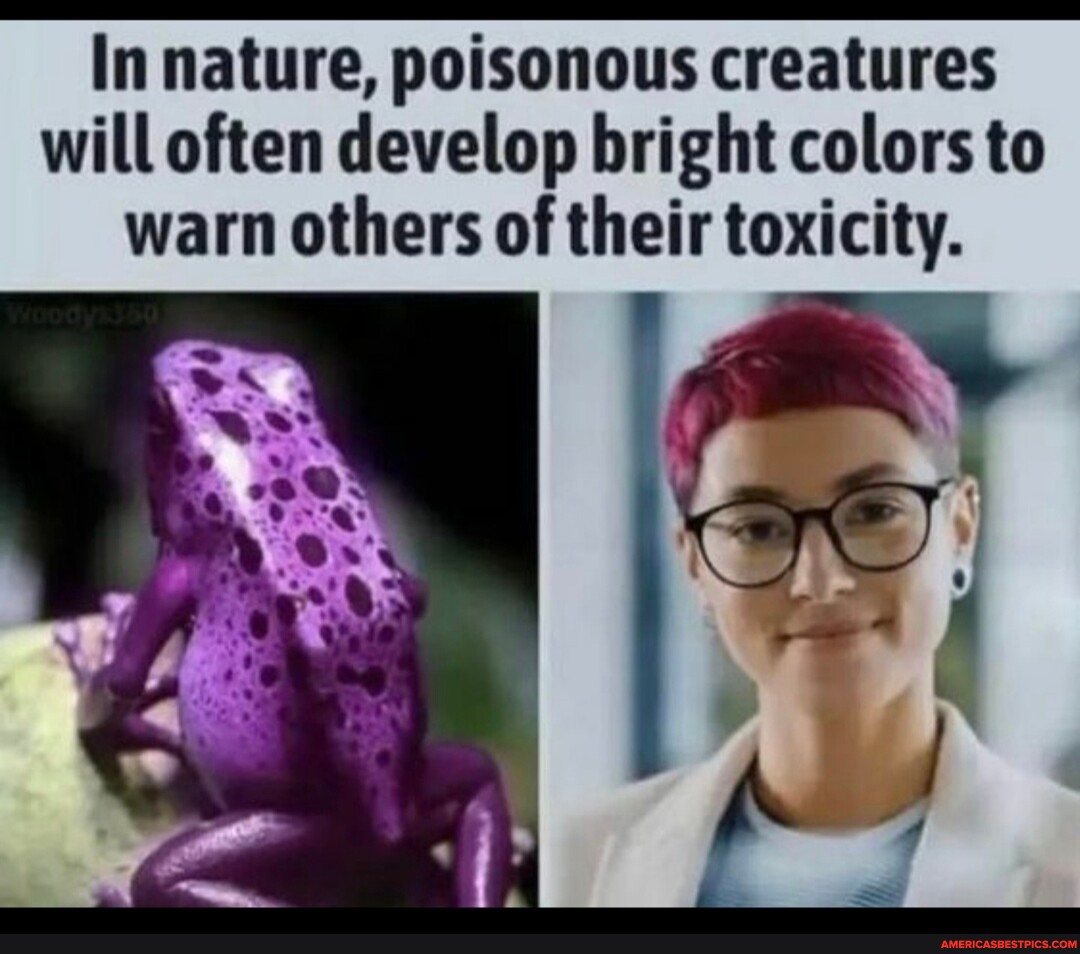 In nature, poisonous creatures will often develop bright colors to warn ...