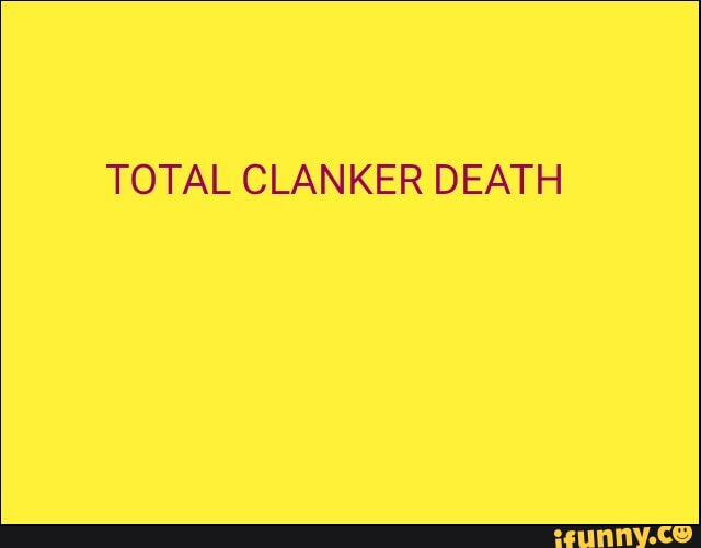 Clanker memes. Best Collection of funny Clanker pictures on iFunny