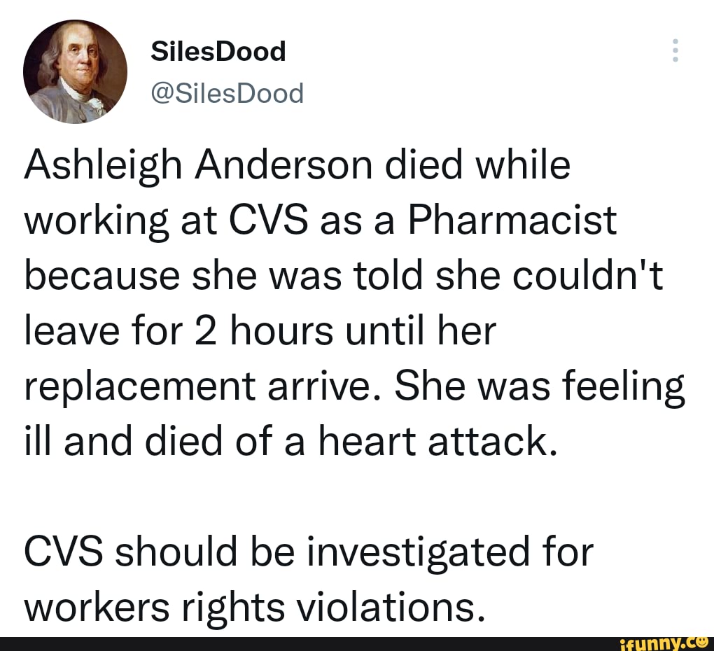 SilesDood @SilesDood Ashleigh Anderson died while working at CVS as a ...