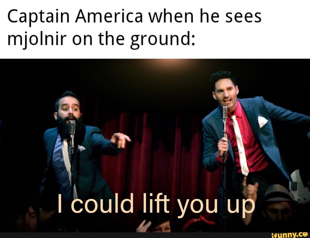 Captain America when he sees mjolnir on the ground: - iFunny