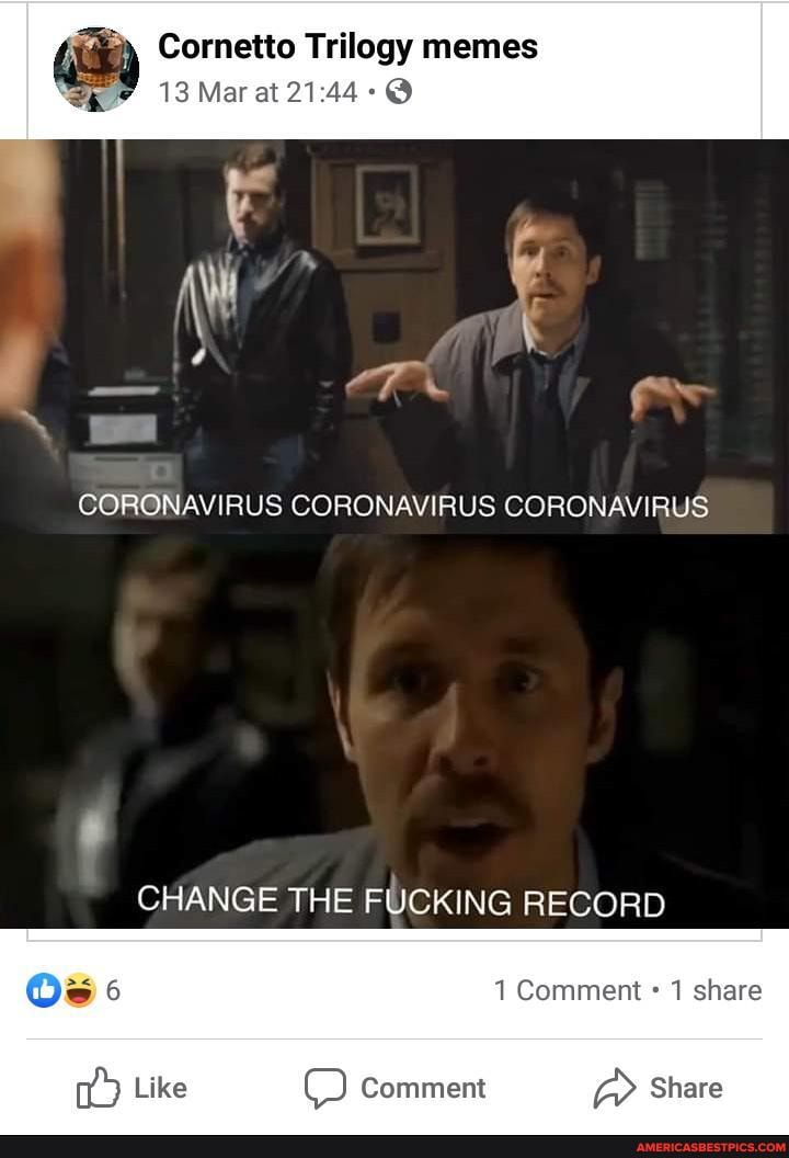 Cornetto Trilogy memes o MV EAR PES) CORONAVIRUS CORONAVIRUS ...