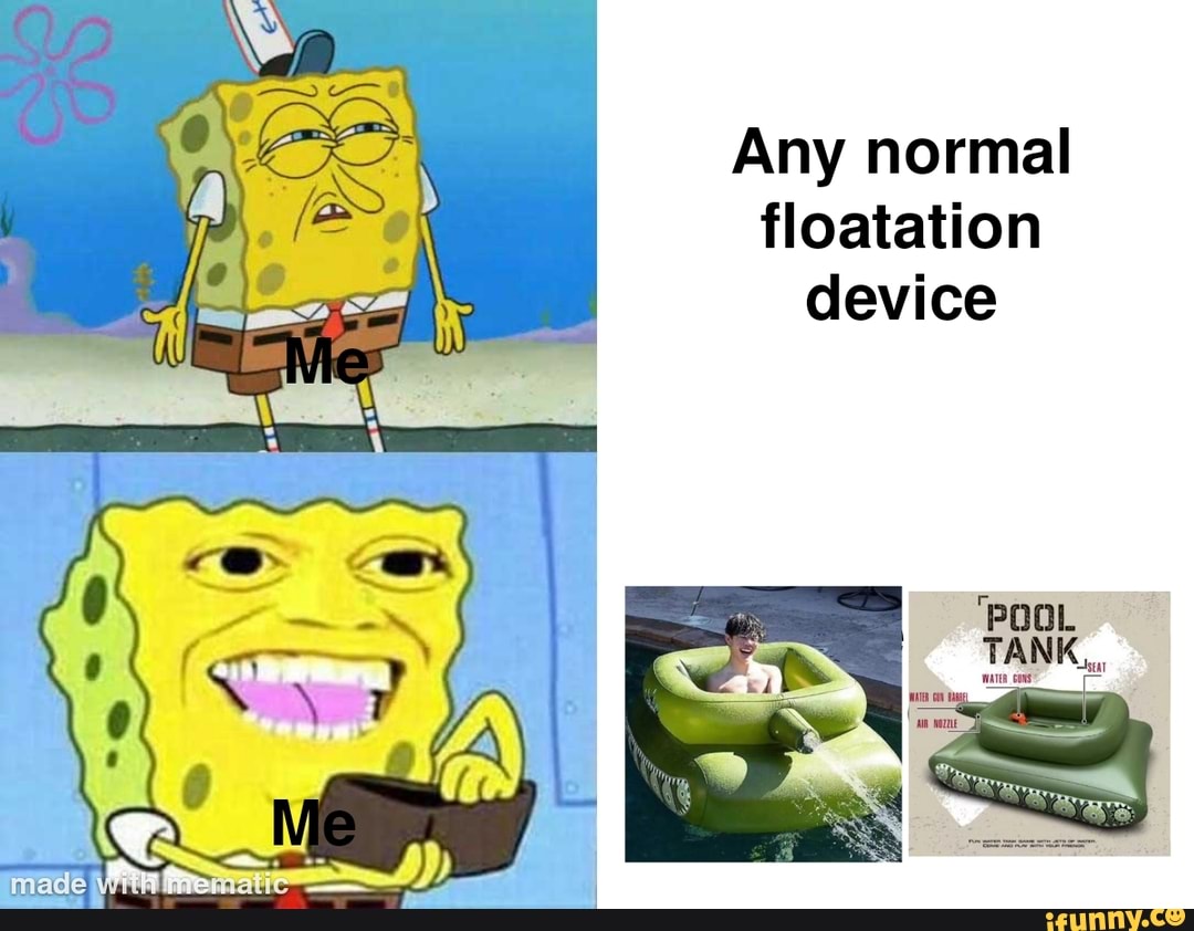 Floatation memes. Best Collection of funny Floatation pictures on iFunny
