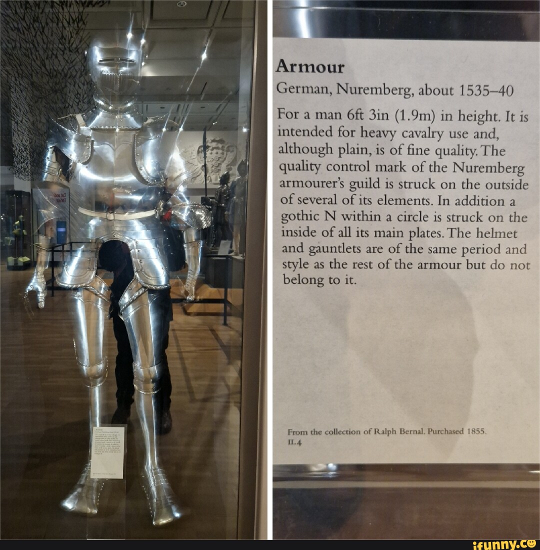 Armour German, Nuremberg, about 1535-40 For a man Sim (1.9m) in height ...