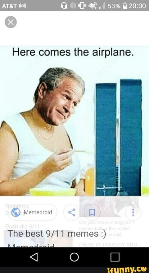 Here comes the airplane. The best 9/11 memes :) - iFunny