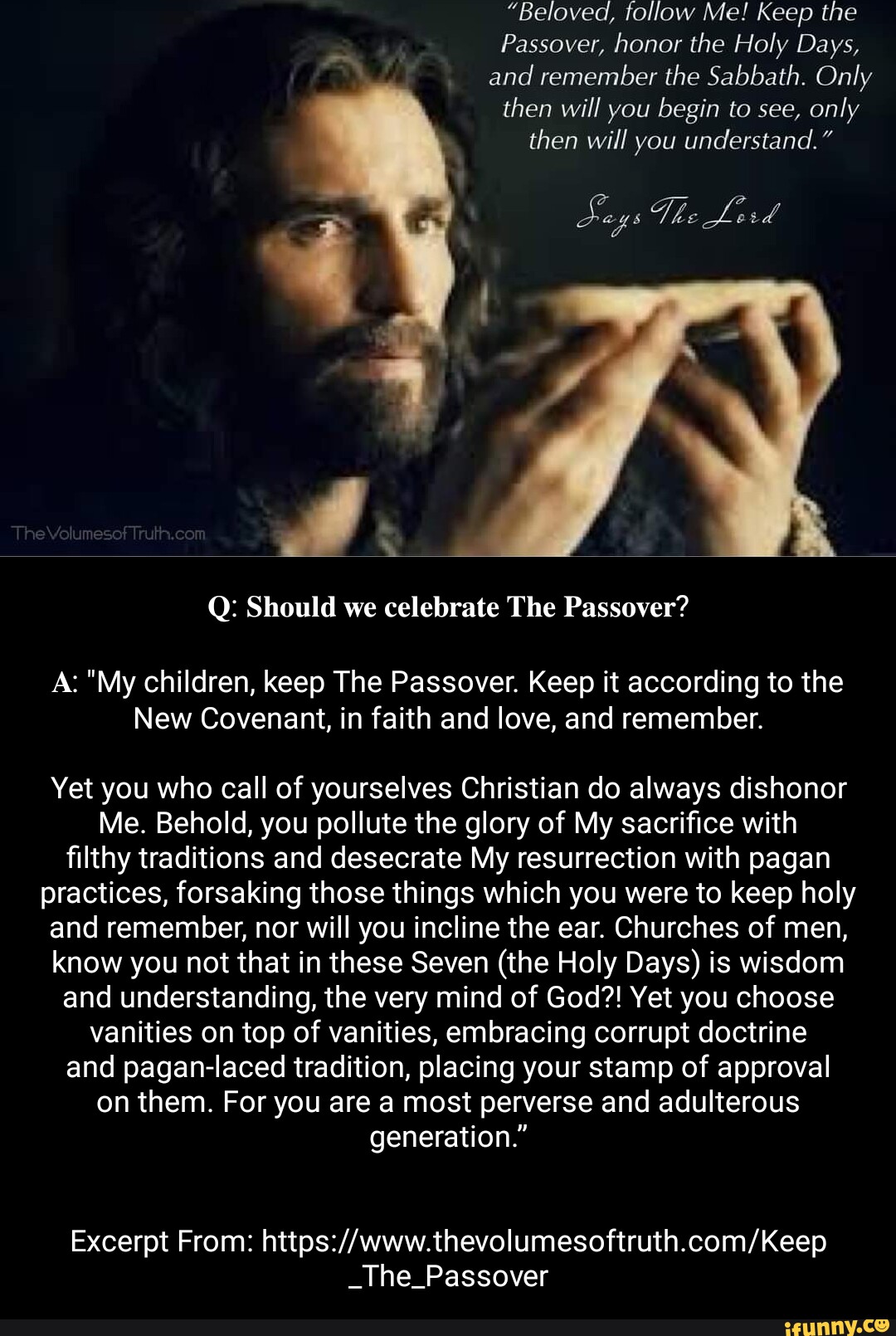 "Beloved, follow Me! Keep the Passover, honor the Holy Days, and ...