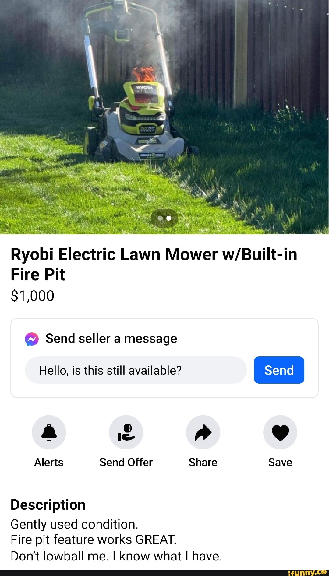 I Ryobi Electric Lawn Mower Fire Pit $1,000 Send seller a message Hello ...