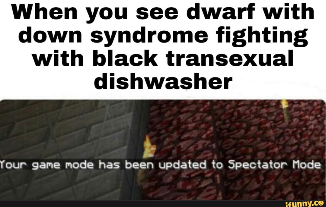 When you see dwarf with down syndrome fighting with black transexual ...