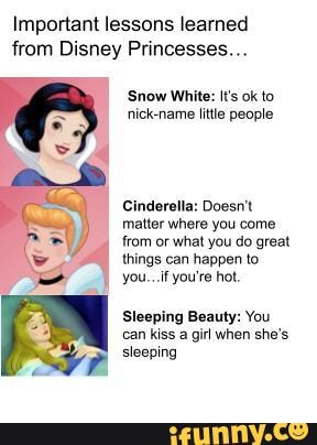 Important lessons learned from Disney Princesses... 'Snow White: It's ...