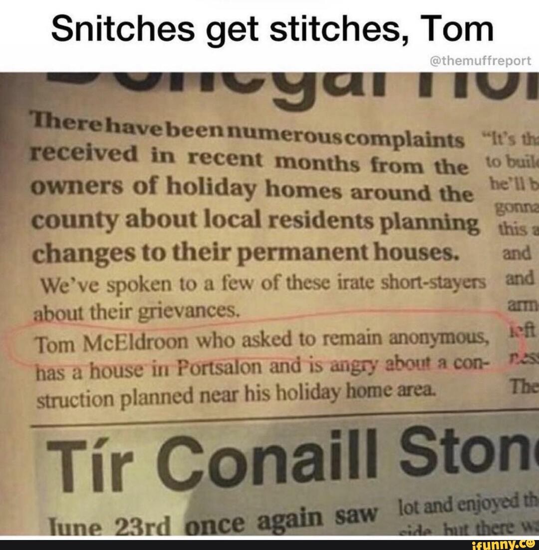 Snitches get stitches, Tom @themuffreport of holiday homes around the ...