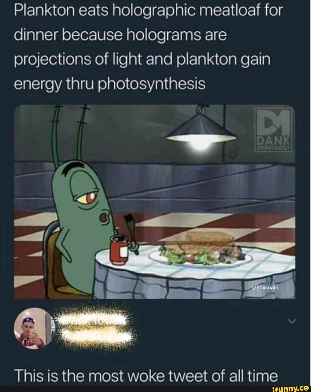 Plankton eats holographic meatloaf for dinner because holograms are ...