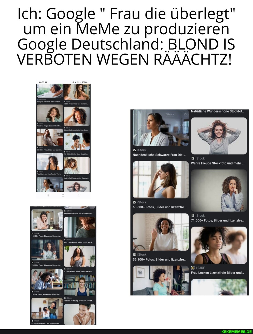 Ich: Google " Frau die Uberlegt" um ein MeMe zu produzieren Google ...