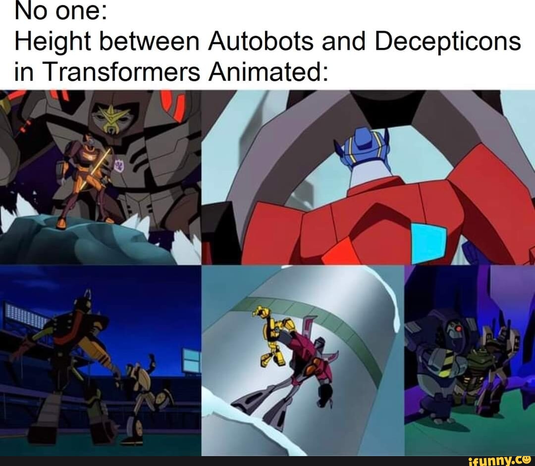 NO one: Height between Autobots and Decepticons in Transformers ...
