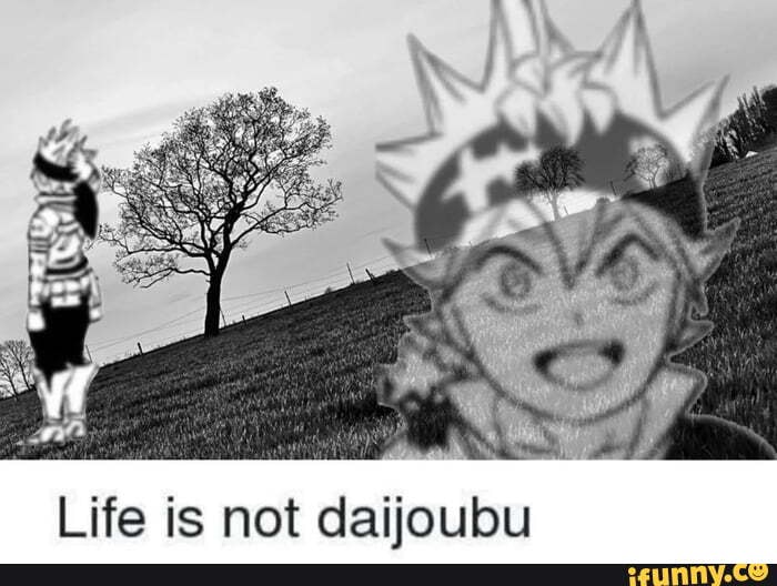 Daijoubu memes. Best Collection of funny Daijoubu pictures on iFunny