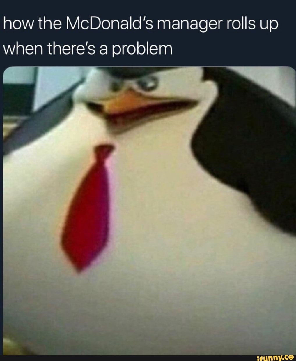 How the McDonald's manager rolls up when there's a problem - iFunny