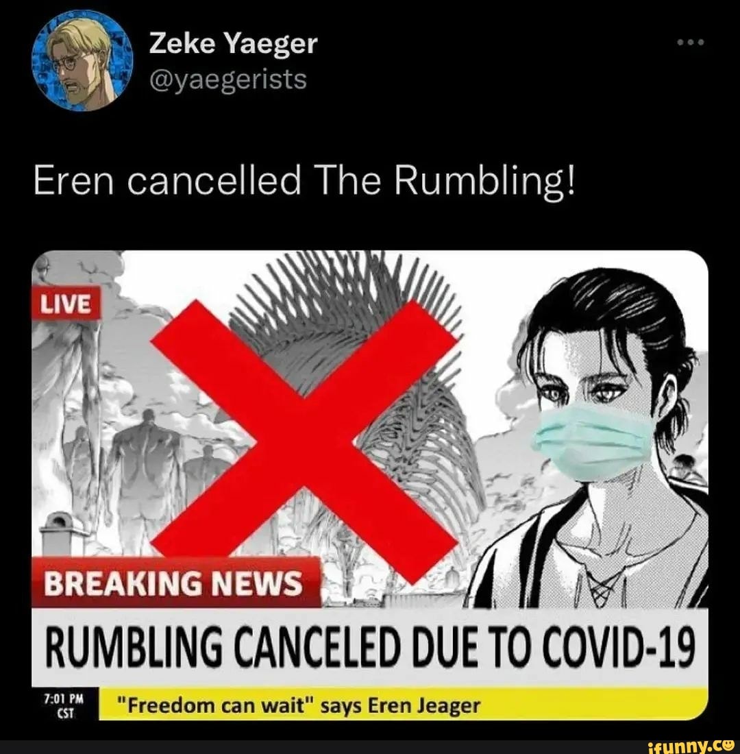 Zeke Yaeger Eren cancelled The Rumbling! LIVE RUMBLING CANCELED DUE TO ...