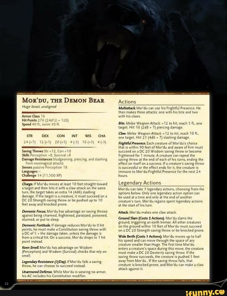Mor'Du, THE DEMON BEAR Actions then makes three attacks: one with his ...