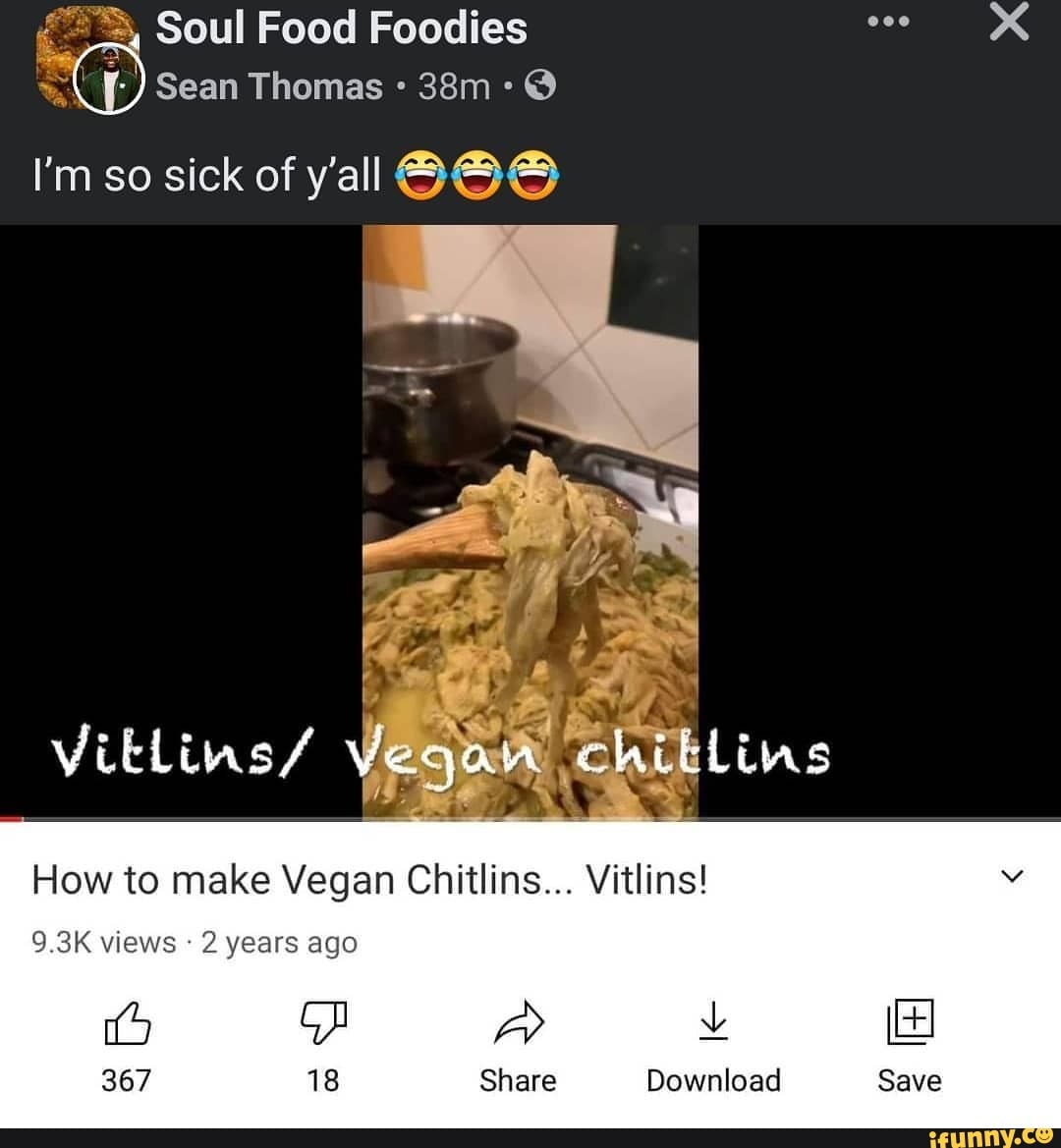 Chitlins memes. Best Collection of funny Chitlins pictures on iFunny