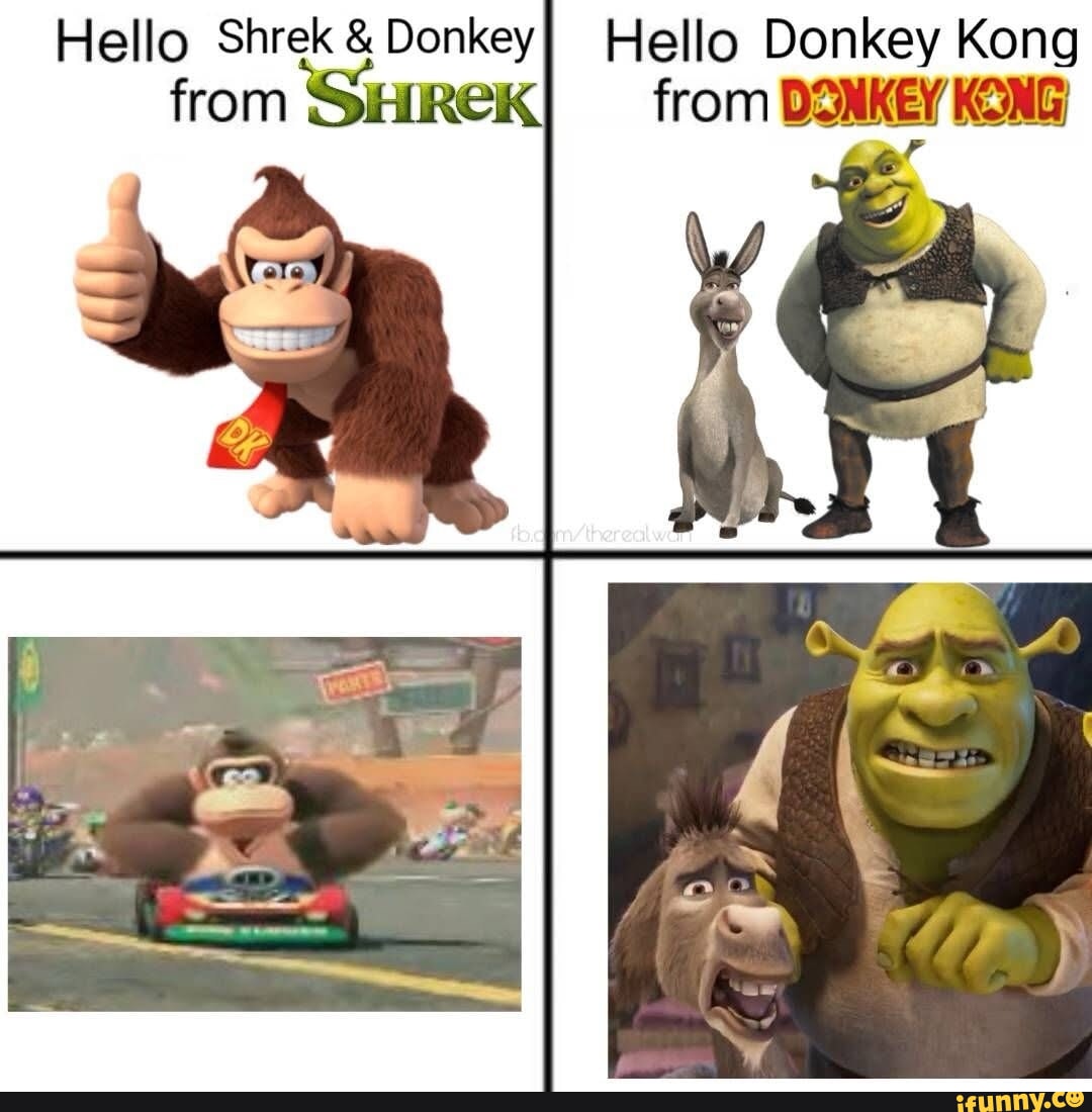 Hello Shrek & Donkey from SHRCK Hello Donkey Kong from DONKEY KONG ...