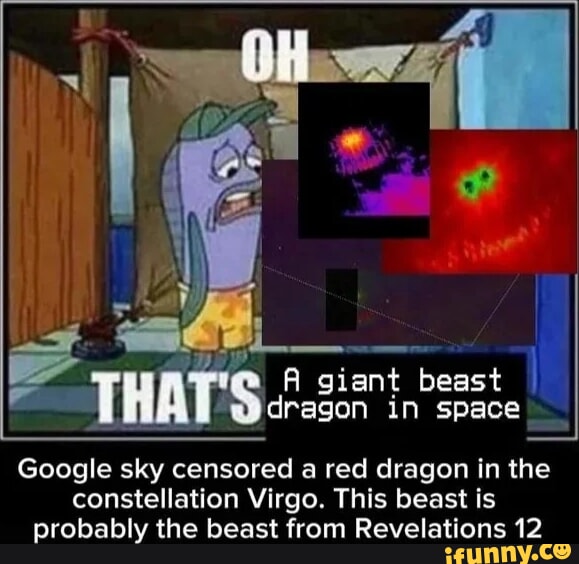 Giant beast dragon in space Google sky censored a red dragon in the ...