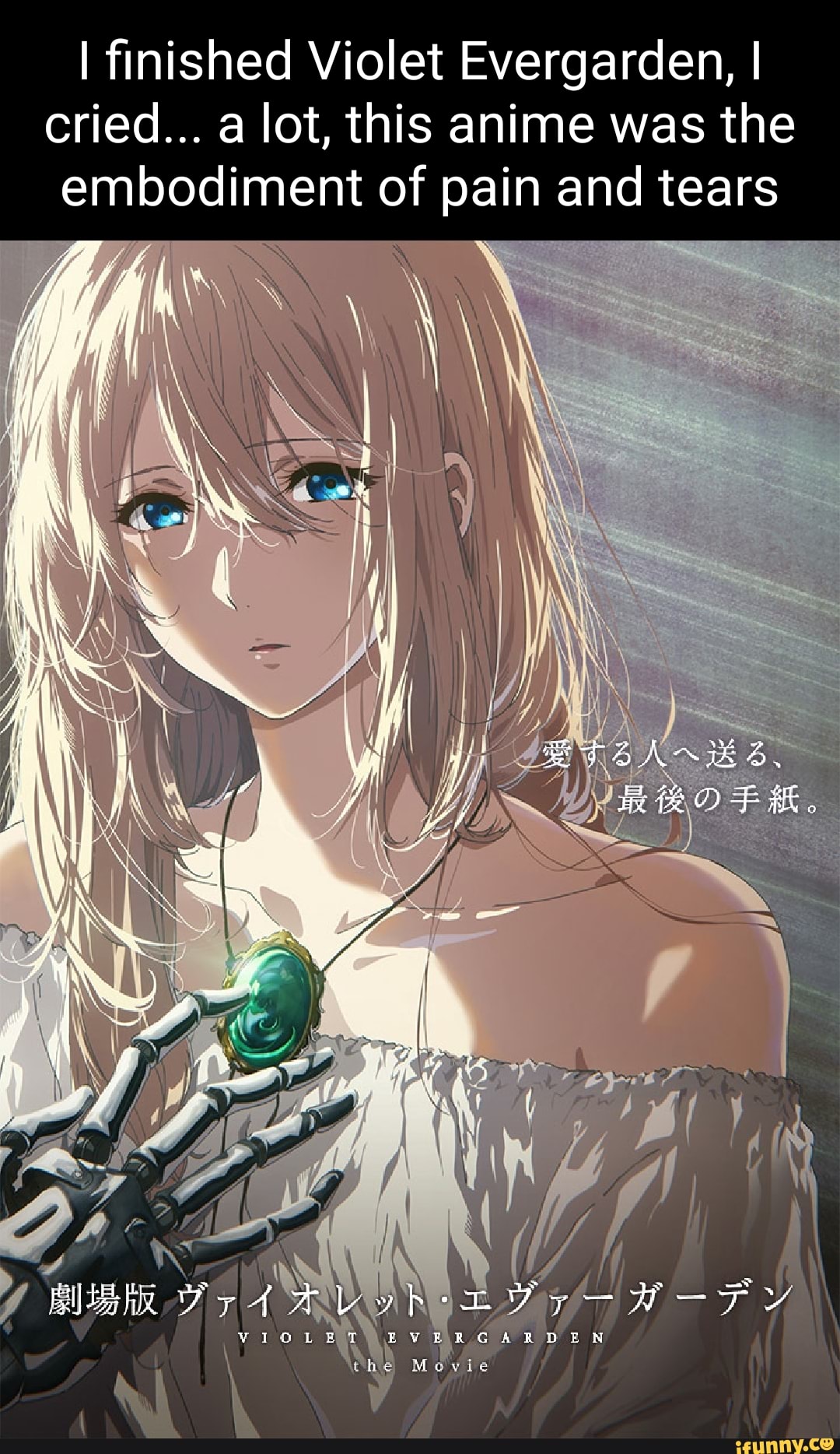 I finished Violet Evergarden, I cried... a lot, this anime was the ...