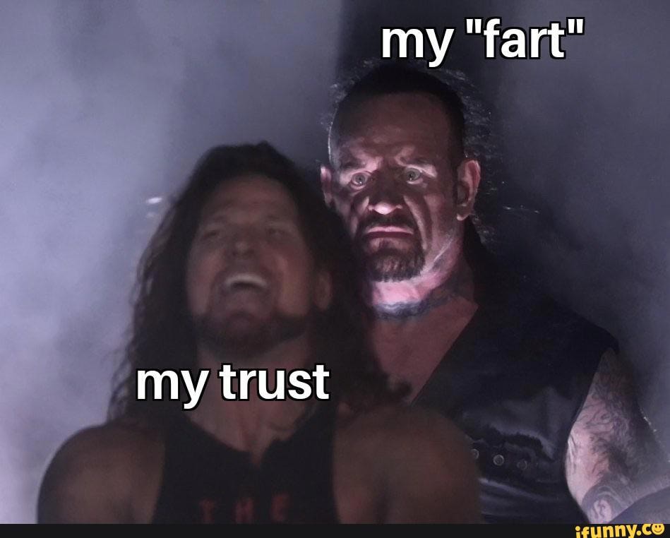 Never_trust_a_fart memes. Best Collection of funny Never_trust_a_fart ...