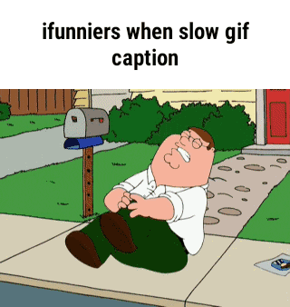 Slowgifcaption memes. Best Collection of funny Slowgifcaption pictures ...