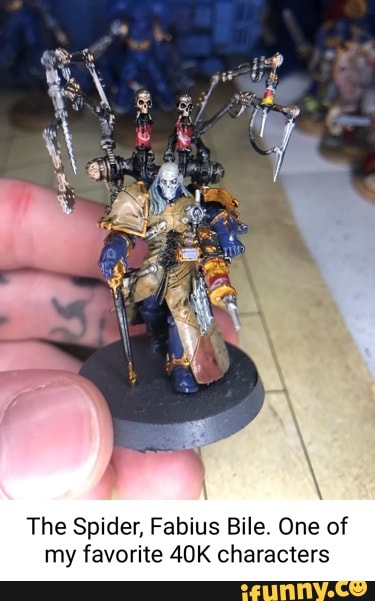 The Spider, Fabius Bile. One of my favorite characters - iFunny
