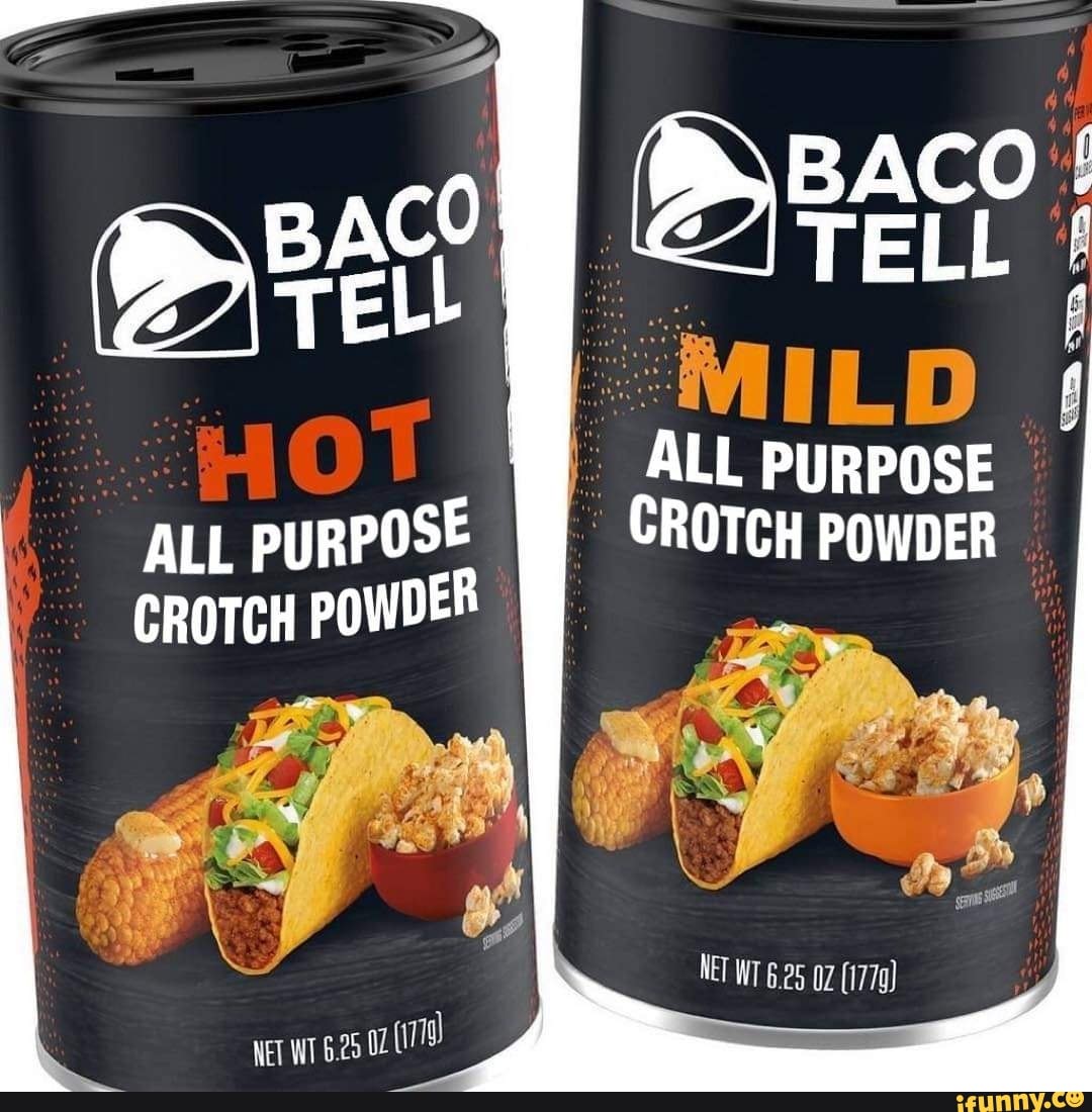 FeLt BACO TELL ALL PURPOSE ALL PURPOSE CROTCH POWDER CROTCH POWDER ow ...