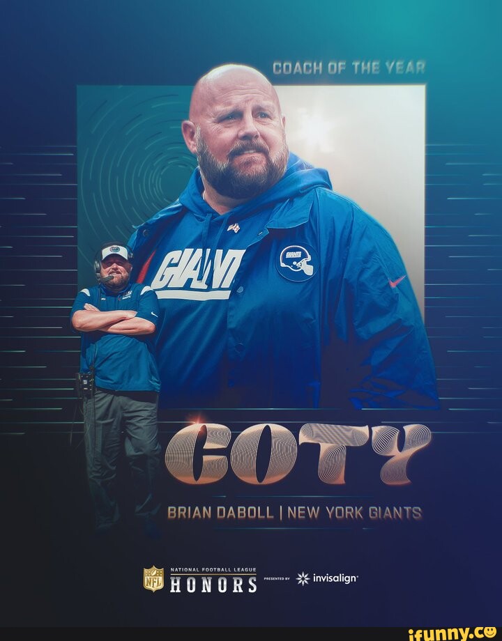 COACH OF THE YEAR BRIAN DABOLL I NEW YORK GIANTS - iFunny