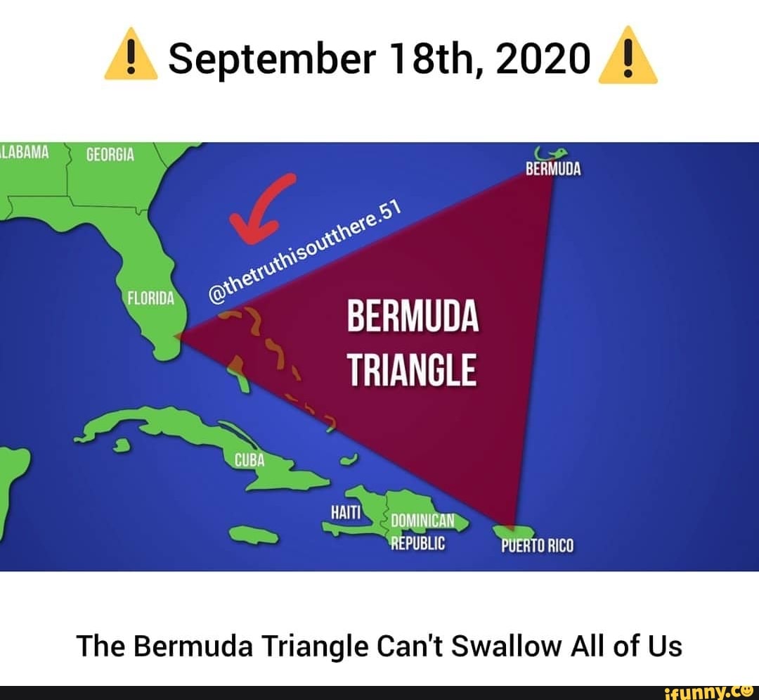 September 18th, 2020 ! 'sod‘we‘ ººº“ BERMUDA TRIANGLE The Bermuda ...