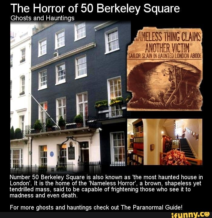 The Horror of 50 Berkeley Square Number 50 Berkeley Square is also ...
