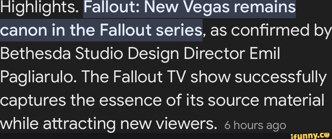 Highlights. Fallout: New Vegas remains canon in the Fallout series, as ...
