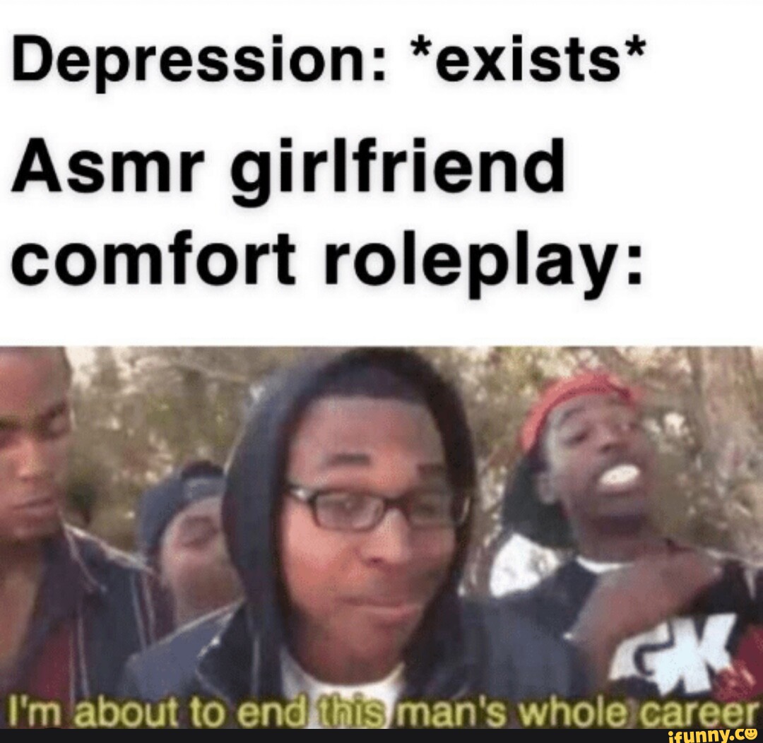 Depression Exists Asmr Girlfriend Comfort Roleplay Pa I Im About