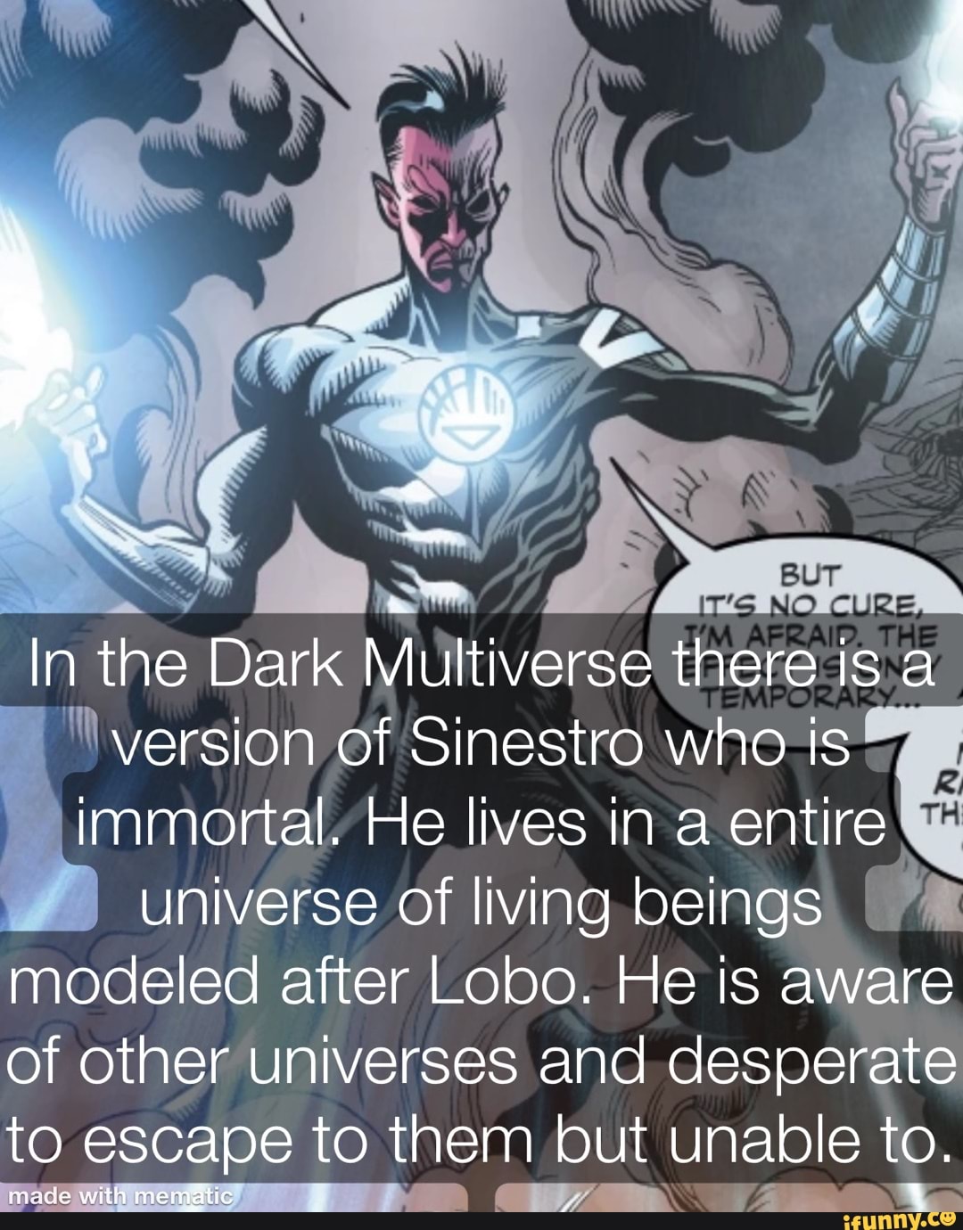 In the Dark Multiverse there is a version of Sinestro who is immortal ...