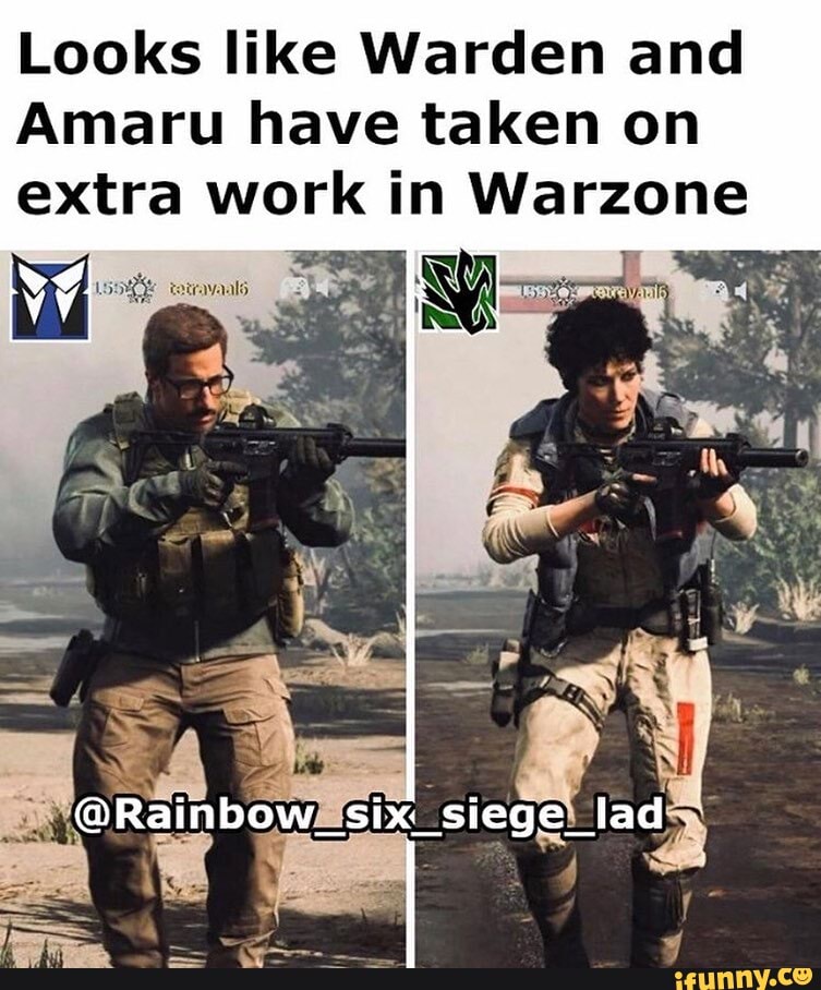 Looks like Warden and Amaru have taken on n Warzone inbowmsix siege ...