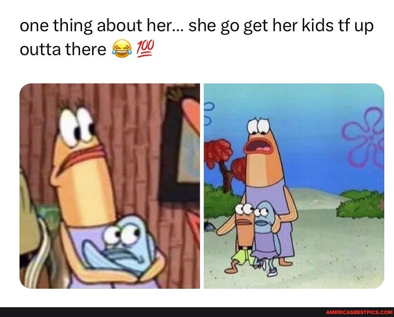 😂😂😂😂 - one thing about her... she go get her kids tf up outta there ...