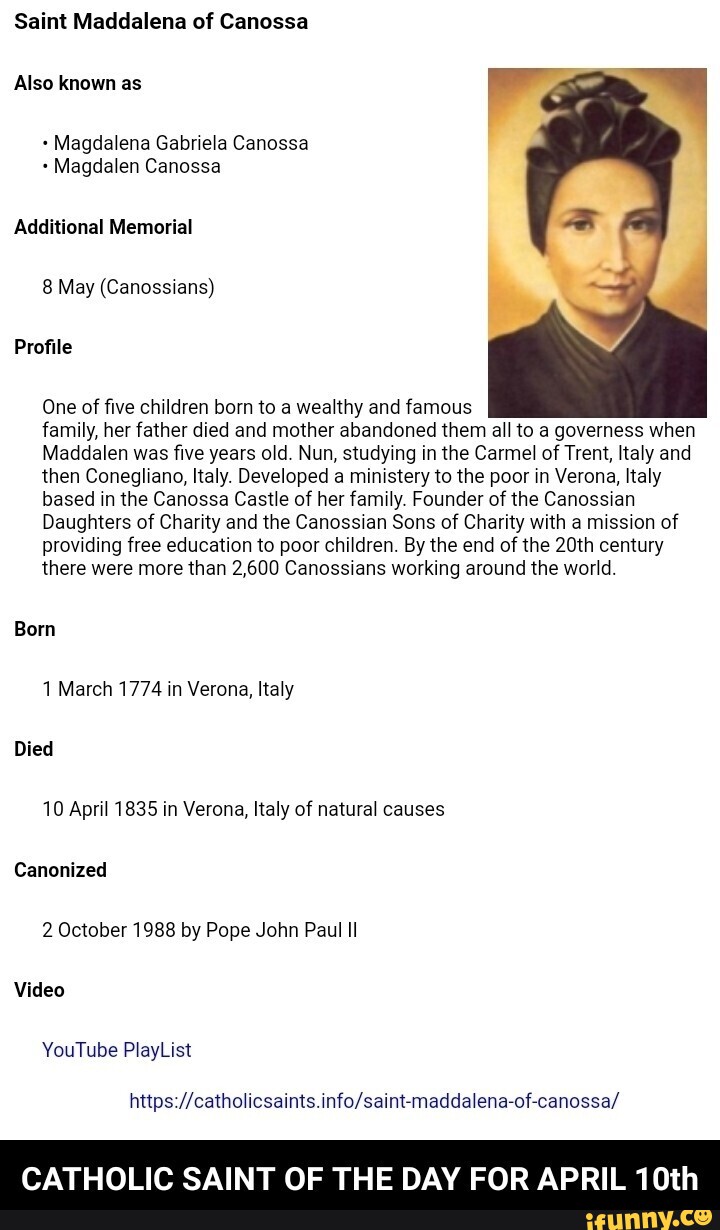 Saint Maddalena of Canossa Also known as Magdalena Gabriela Canossa ...
