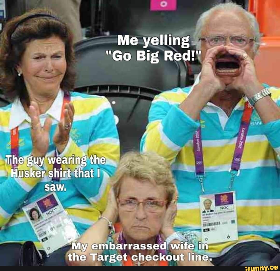 Me yelling "Go Big Red!" The guy wearing the Husker shirt that I saw ...
