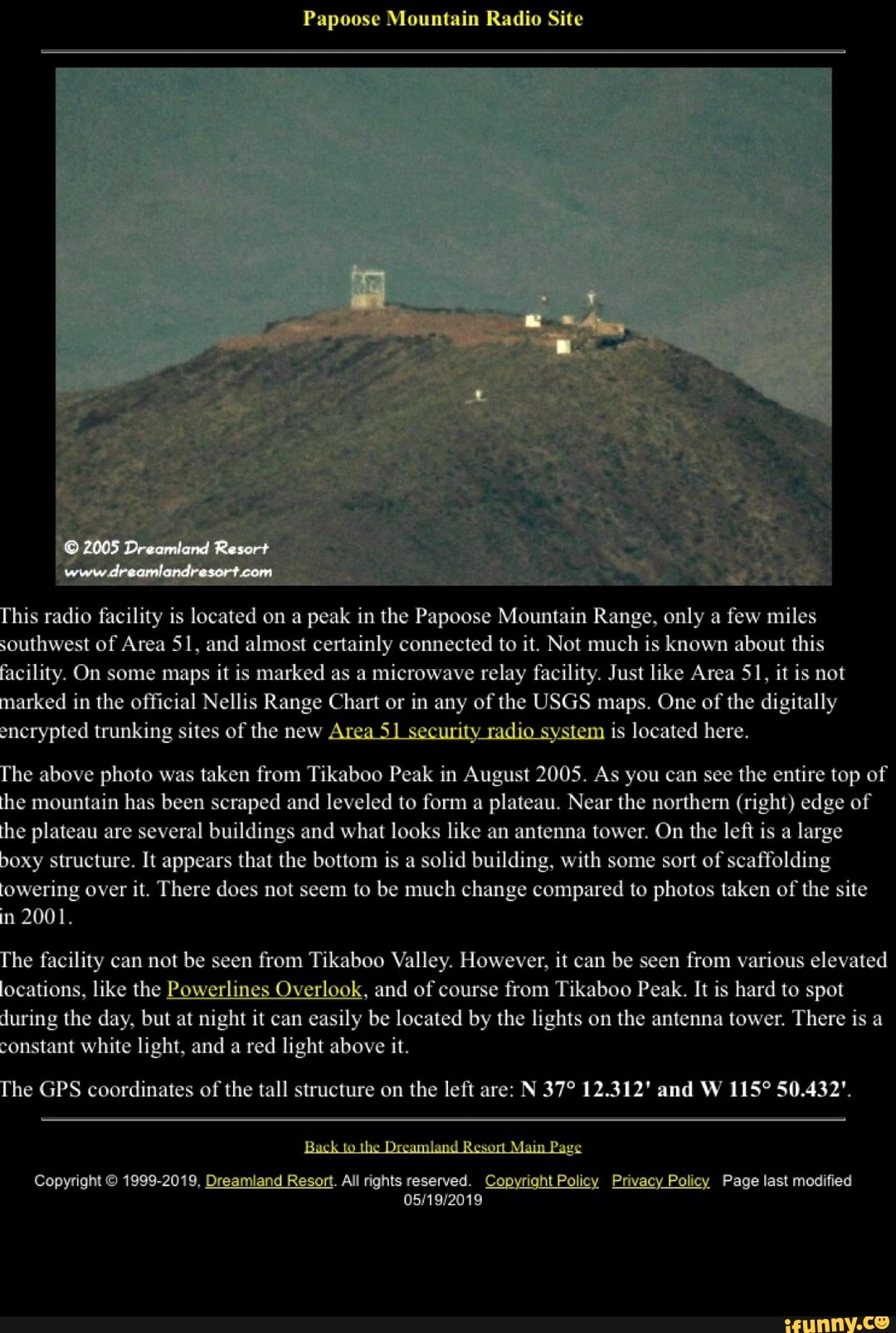 This radio facility is located on a peak in the Papoose Mountain Range ...